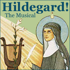 Hildegard! The Musical « Paul M. Helfrich